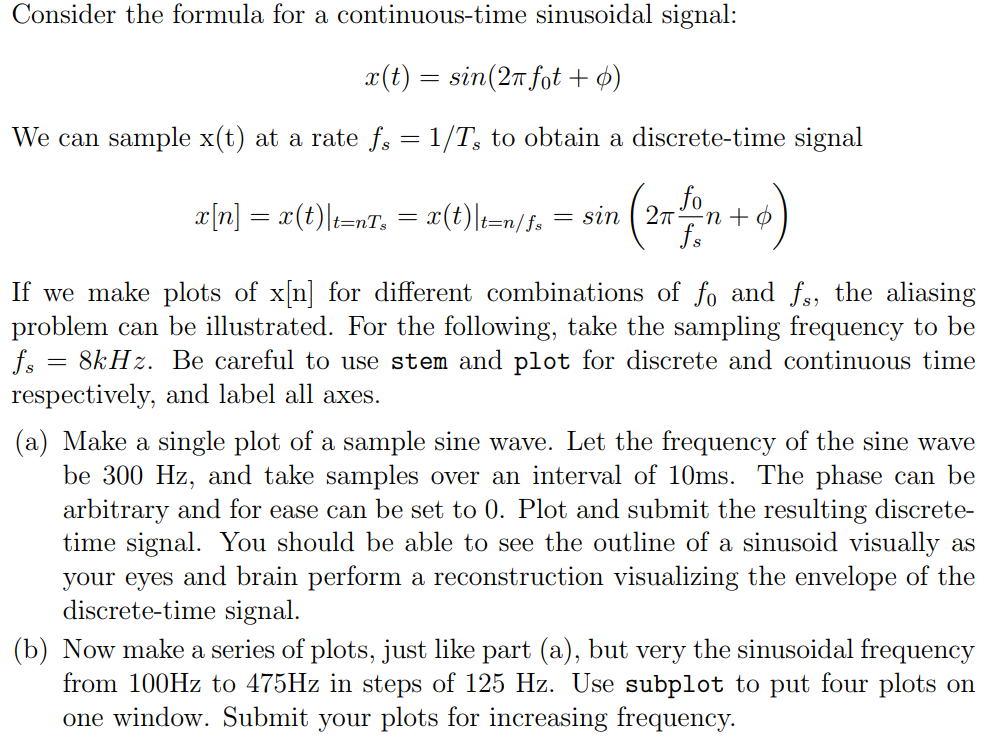 Solved Consider the formula for a continuous-time sinusoidal | Chegg.com
