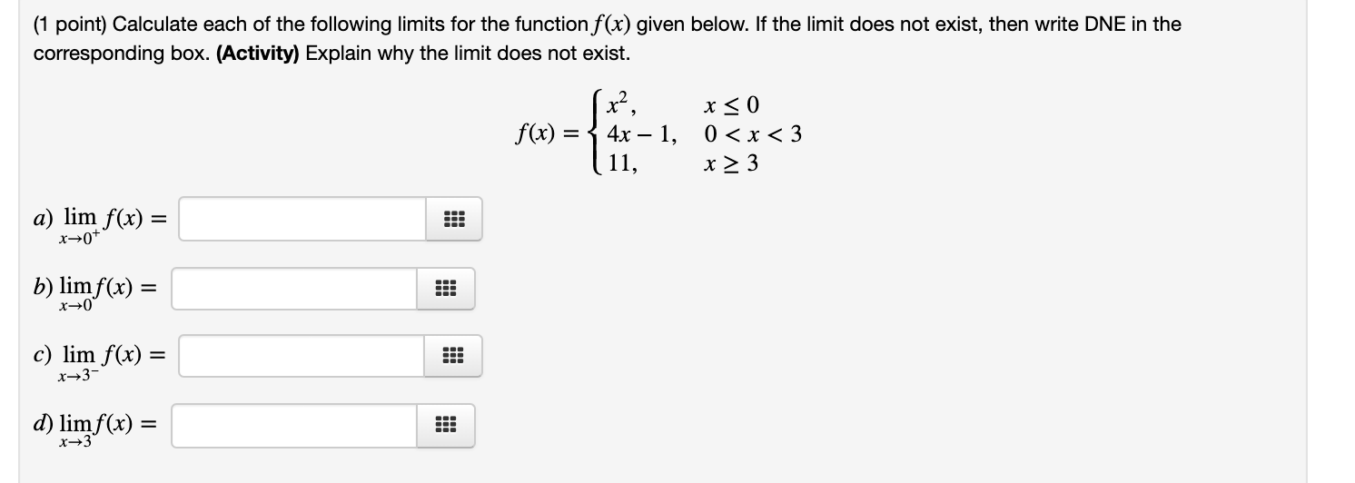 Solved (1 point) Calculate each of the following limits for | Chegg.com