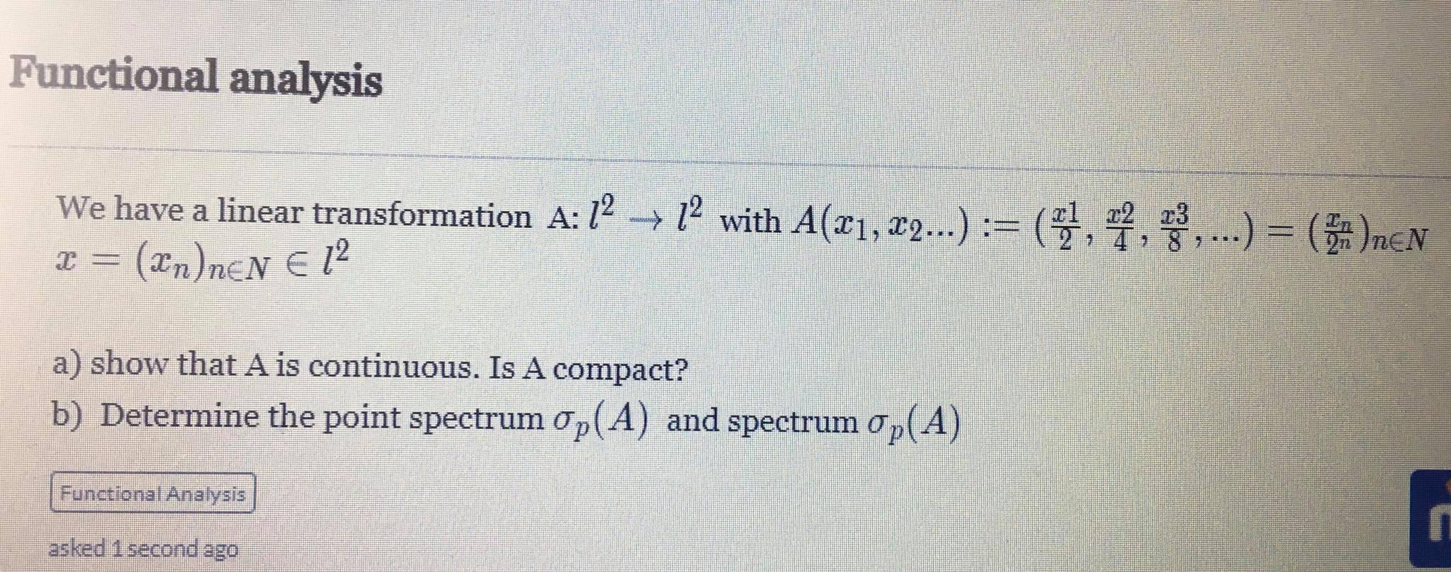 Solved Functional analysis We have a linear transformation | Chegg.com