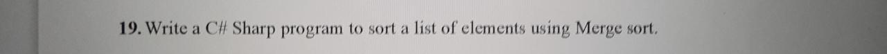 Solved 17. Write a C\# Sharp program to sort a list of | Chegg.com