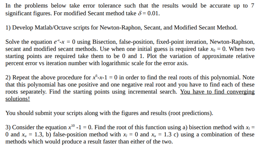 In the problems below take error tolerance such that | Chegg.com