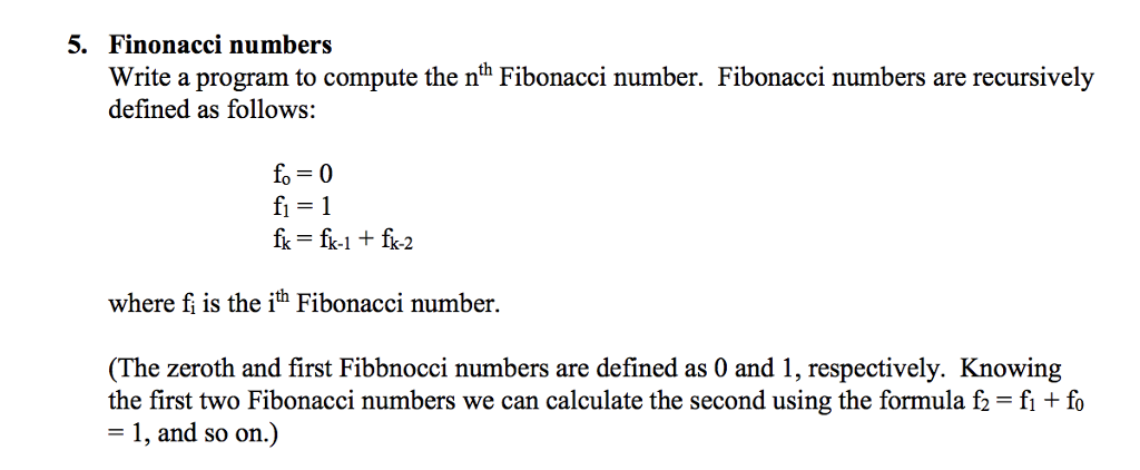 Solved 5. Finonacci numbers th Write a program to compute | Chegg.com