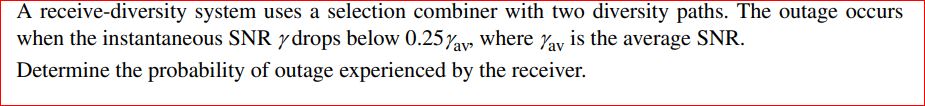 Solved A receive-diversity system uses a selection combiner | Chegg.com