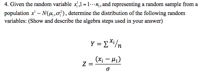 Solved 4. Given the random variable x!,1 = 1...n, and | Chegg.com