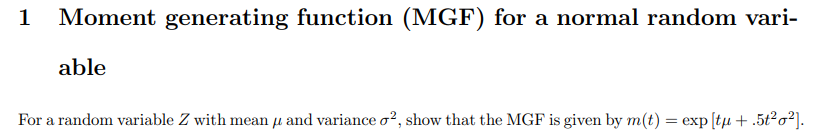 Solved 1 Moment generating function (MGF) for a normal | Chegg.com