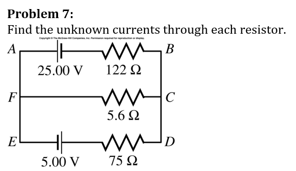 Solved Problem 7: Find the unknown currents through each | Chegg.com
