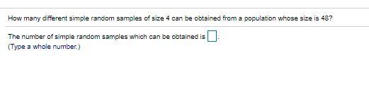Solved How many different simple random samples of size 4 | Chegg.com