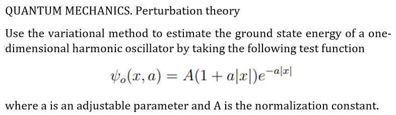 Solved QUANTUM MECHANICS. Perturbation theory Use the | Chegg.com