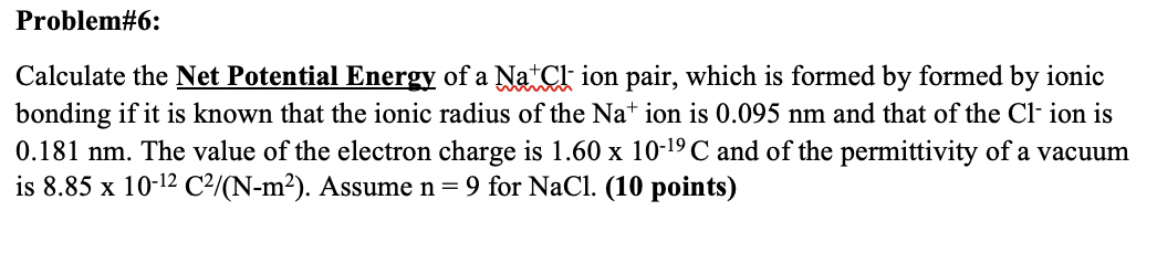 Solved Problem#6: Calculate the Net Potential Energy of a Na | Chegg.com