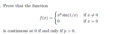 Solved Prove that the function f(x)={xpsin(1/x)0 if x =0 if | Chegg.com