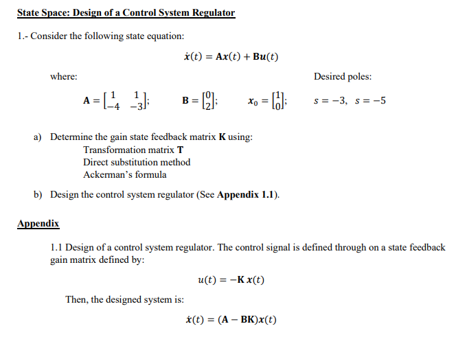 State Space: Design of a Control System Regulator 1.- | Chegg.com