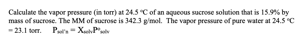 Solved Calculate the vapor pressure (in torr) at 24.5 °C of | Chegg.com