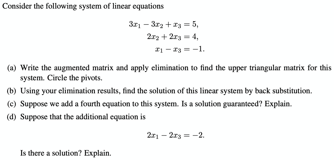 Solved Consider the following system of linear equations 3x1 | Chegg.com