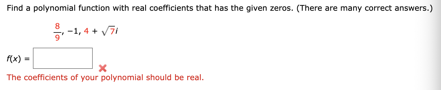 Solved Find a polynomial function with real coefficients | Chegg.com