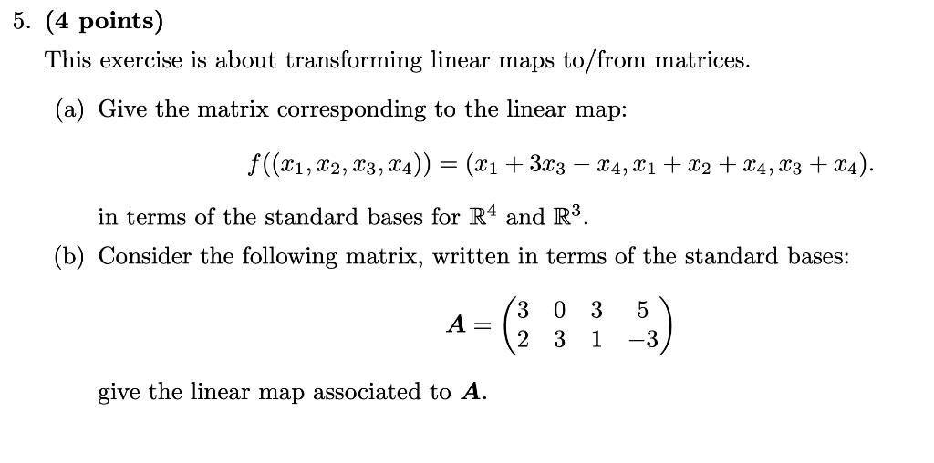Solved 5. (4 points) This exercise is about transforming | Chegg.com
