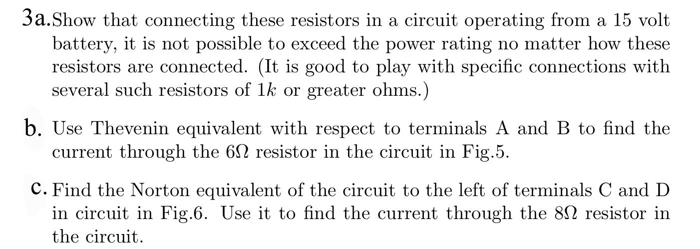 Solved 3a.Show that connecting these resistors in a circuit | Chegg.com