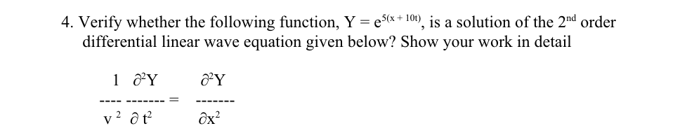 Solved Verify whether the following function, Y=e5(x+100), | Chegg.com