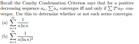 Solved Recall the Cauchy Condensation Criterion says that | Chegg.com