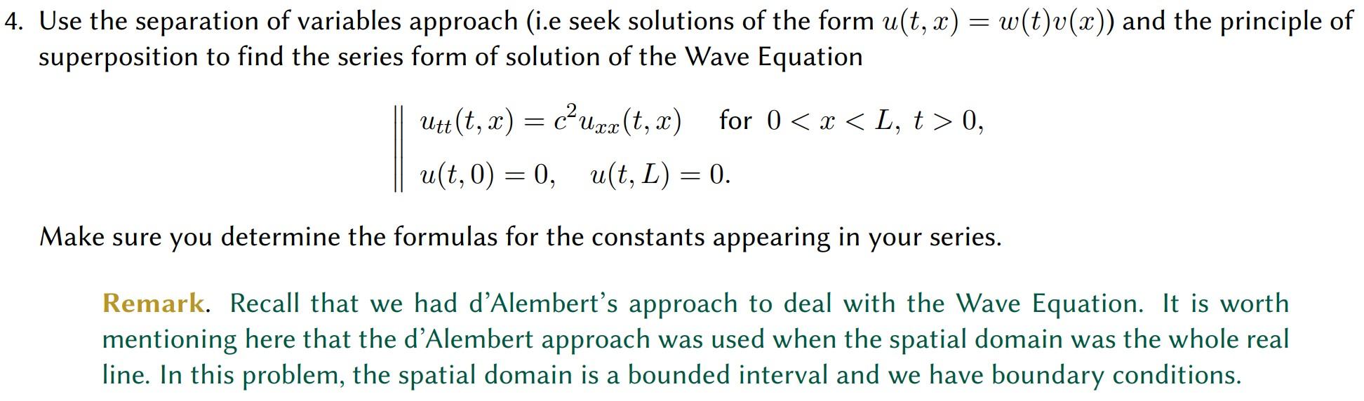 Solved Use the separation of variables approach (i.e seek | Chegg.com