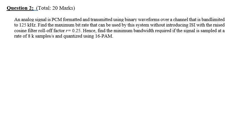 Solved Question 2: _(Total: 20 Marks) An analog signal is | Chegg.com