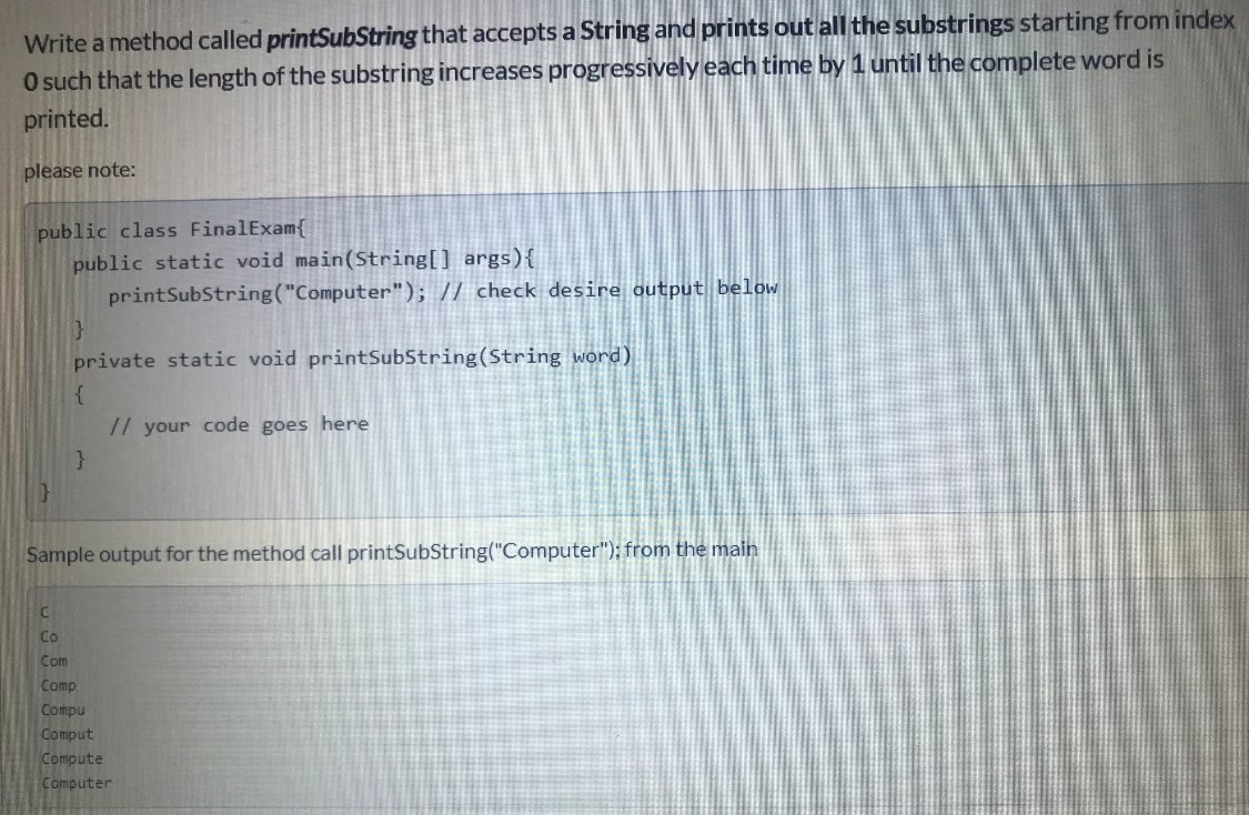 Solved Write a method called printSubString that accepts a | Chegg.com