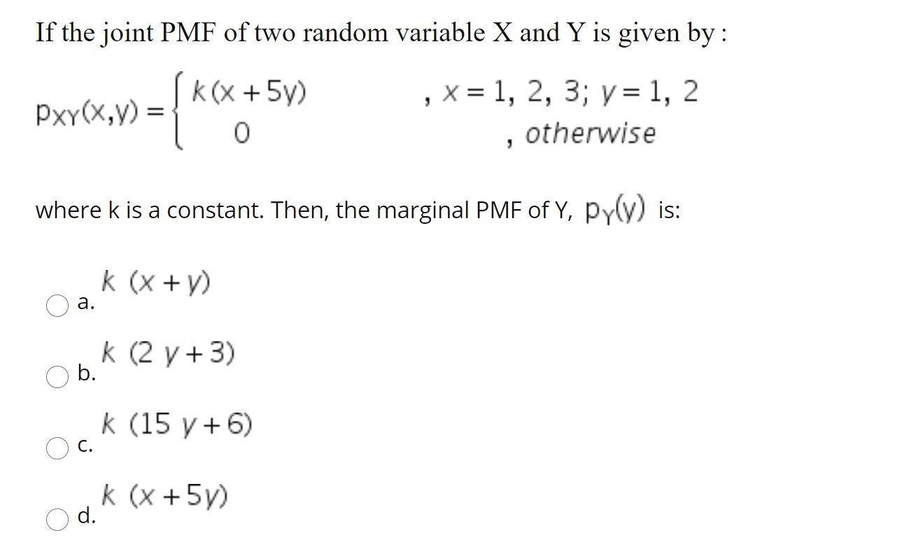 Solved If the joint PMF of two random variable X and Y is | Chegg.com