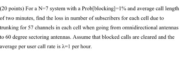 Solved (20 points) For a N-7 system with a Prob[blocking]=1% | Chegg.com