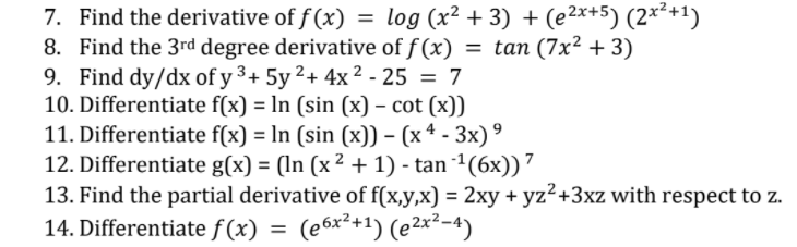 Solved = 7. Find the derivative of f(x) = log (x2 + 3) + | Chegg.com