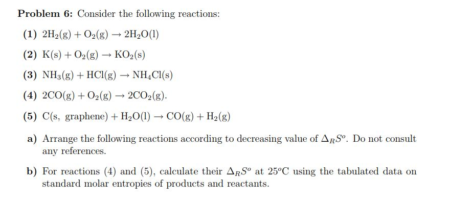 Solved Problem 6: Consider the following reactions: (1) | Chegg.com