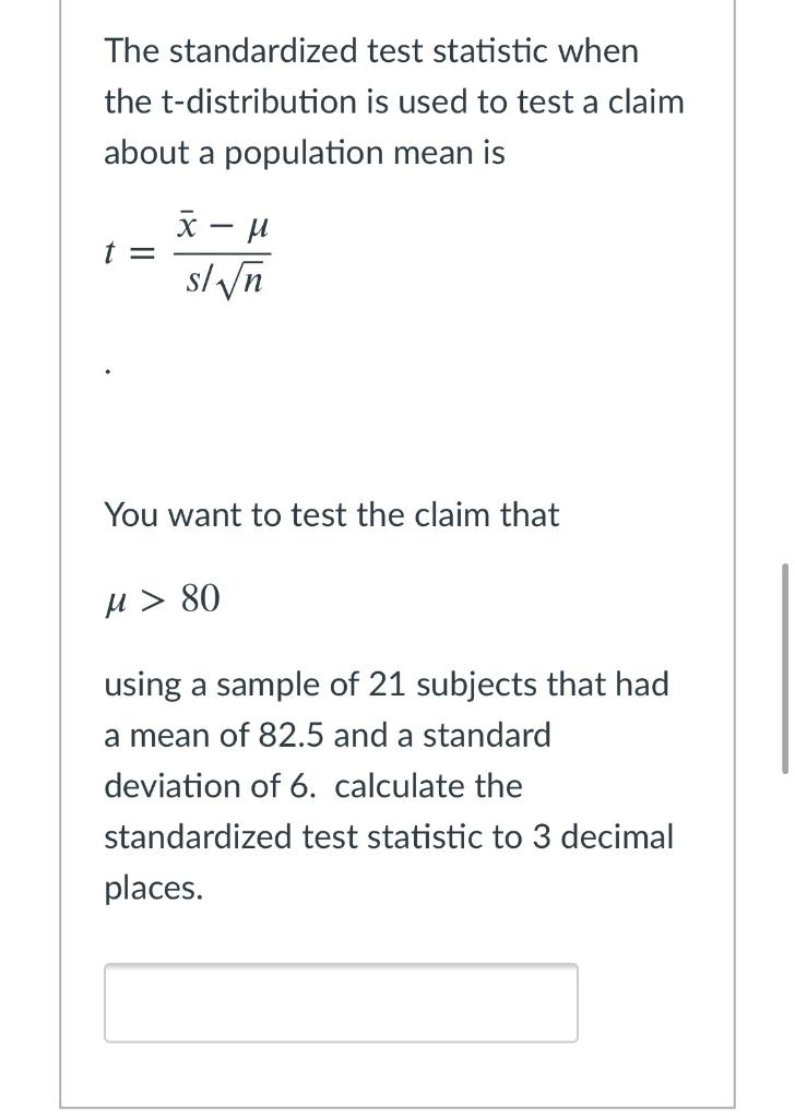 Solved The standardized test statistic when the | Chegg.com