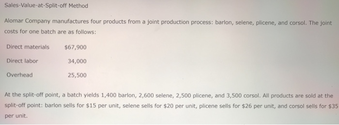 Solved Sales-Value-at-Split-off Method Alomar Company | Chegg.com