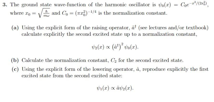 Solved 3. The ground state wave-function of the harmonic | Chegg.com