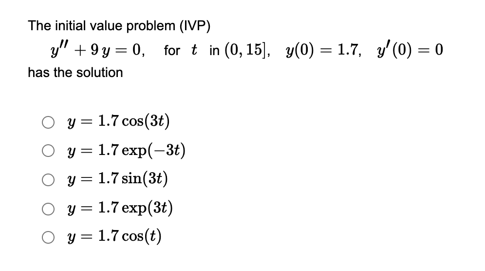 Solved The initial value problem (IVP) Y"' +9y= 0, for t in | Chegg.com