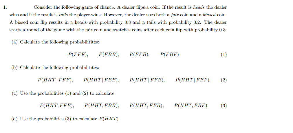 Solved Consider the following game of chance. A dealer flips | Chegg.com