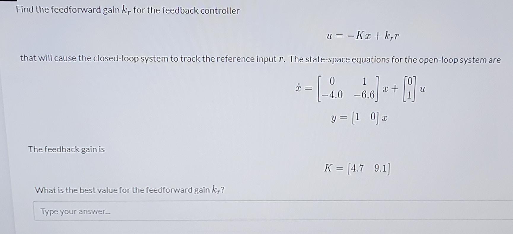 Solved Find the feedforward gain kr for the feedback | Chegg.com