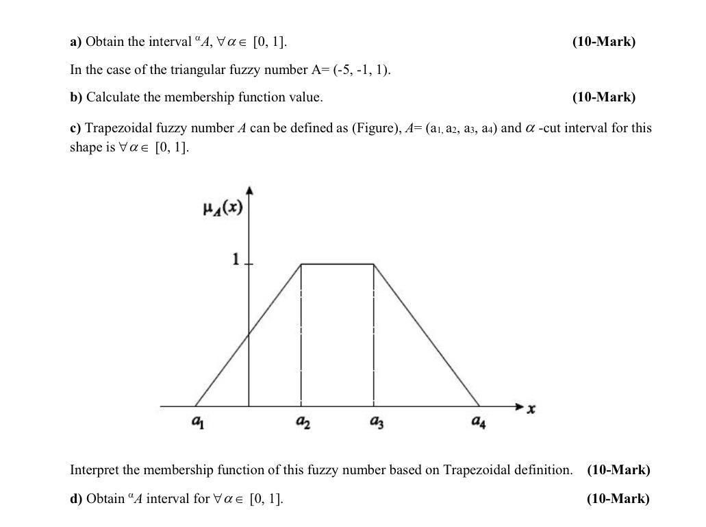 Solved Q.2. It is a fuzzy number represented with three | Chegg.com