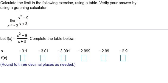 Solved Calculate the limit in the following exercise, using | Chegg.com