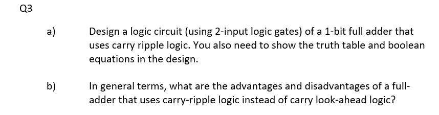 Solved Q3 a) Design a logic circuit (using 2-input logic | Chegg.com