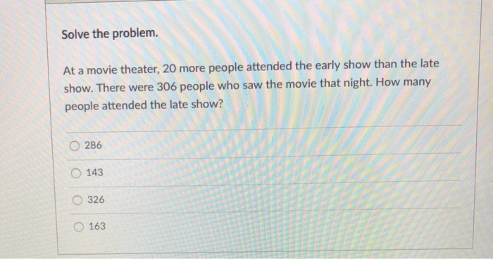 Solved Solve the problem. At a movie theater, 20 more people | Chegg.com