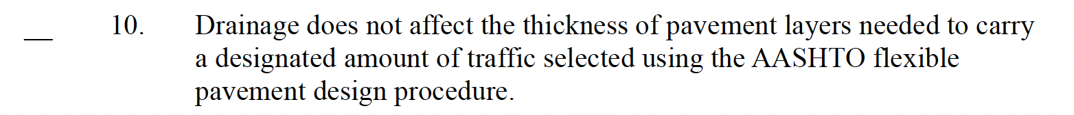 Solved Drainage does not affect the thickness of pavement | Chegg.com
