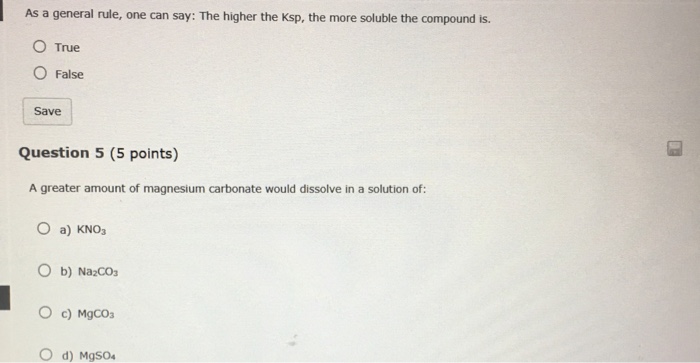 Solved As a general rule, one can say: The higher the Ksp, | Chegg.com