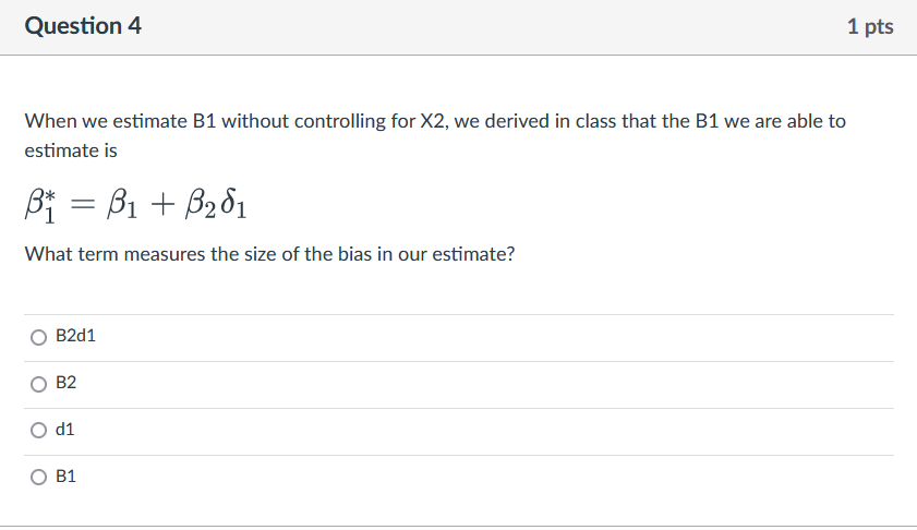 Solved When we estimate B1 without controlling for X2, we | Chegg.com