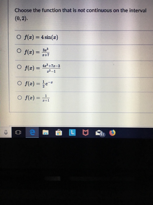 Solved Choose the function that is not continuous on the | Chegg.com