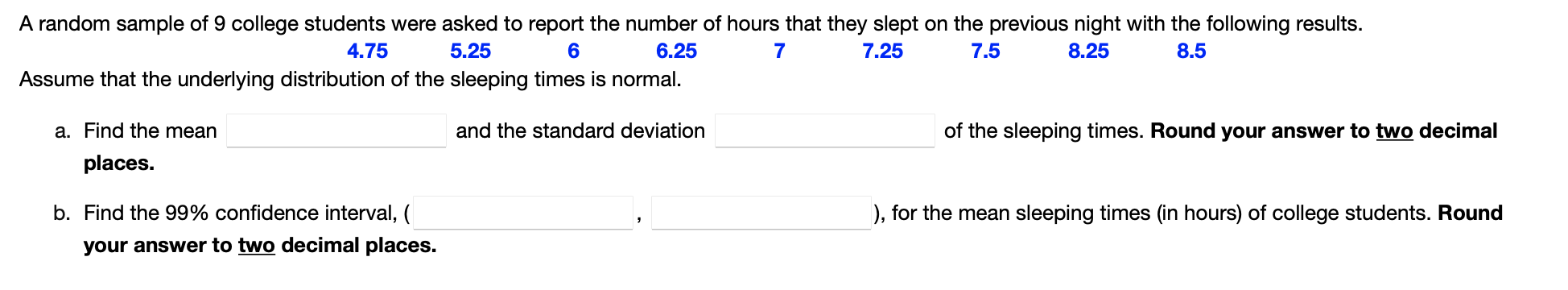 Solved A random sample of 9 college students were asked to | Chegg.com