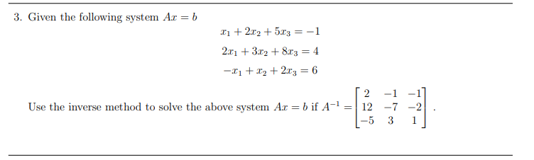 Solved 3. Given the following system Ac = b 2 +2.02 +5.03 = | Chegg.com
