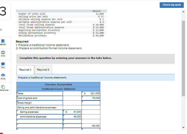 Solved Required: 1. Prepare a traditional income statement. | Chegg.com