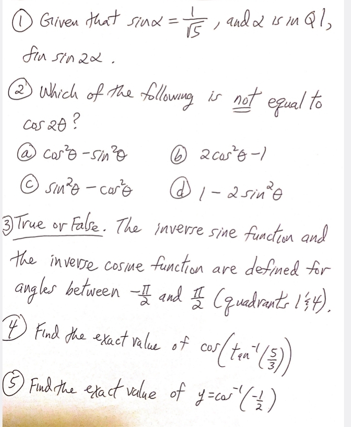 Solved (1) Given that sinα=51, and α is in Q1, finsin2α. (2) | Chegg.com