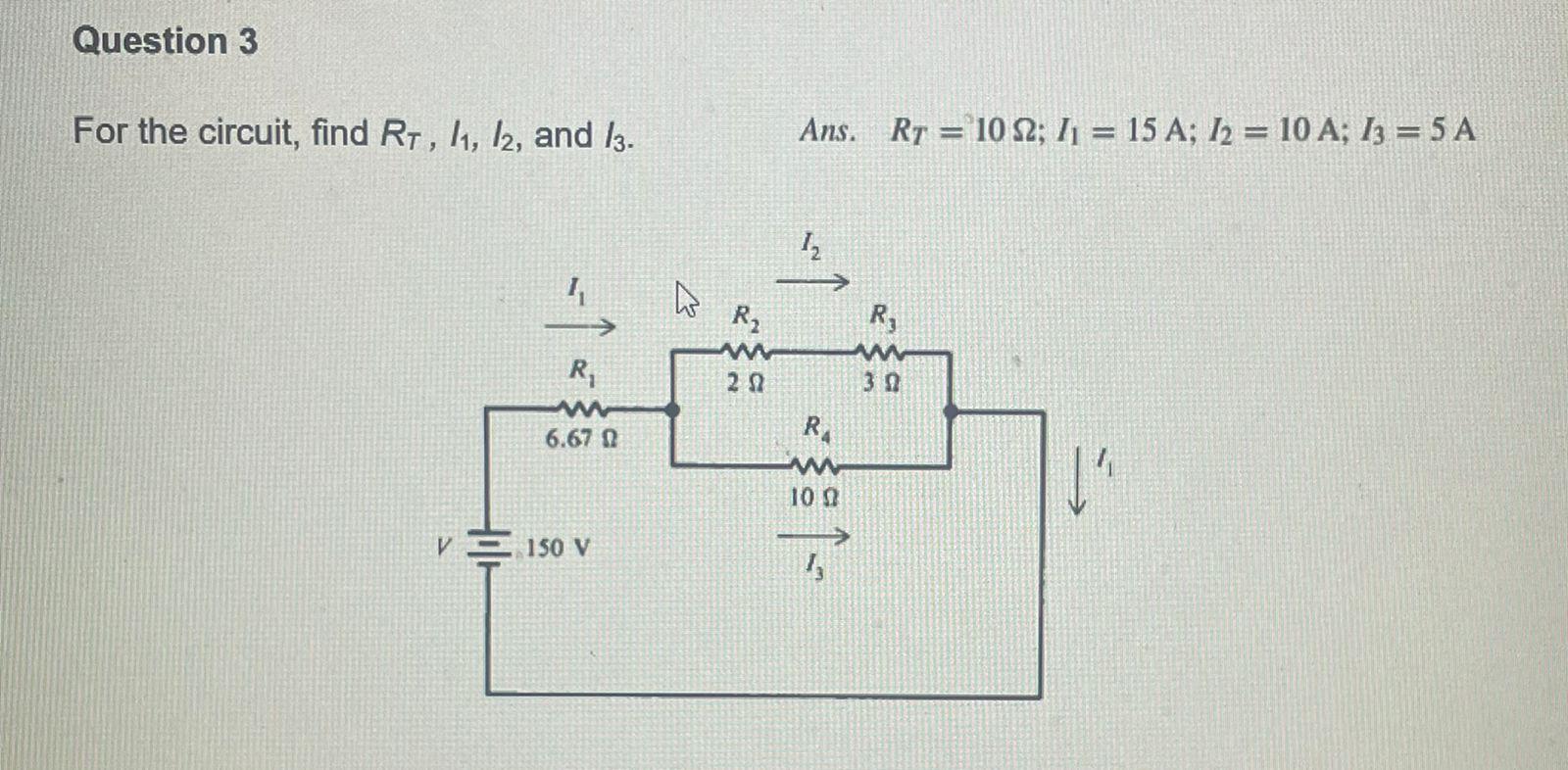 Solved For the circuit, find RT,I1,I2, and I3. Ans. | Chegg.com