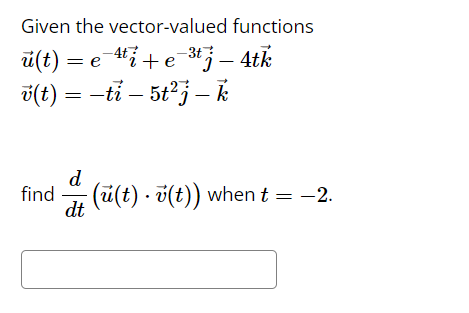 Solved Given the vector-valued functions | Chegg.com