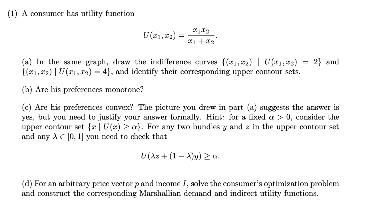 Solved (1) A consumer has utility function X1 X2 U(x1, x2) | Chegg.com